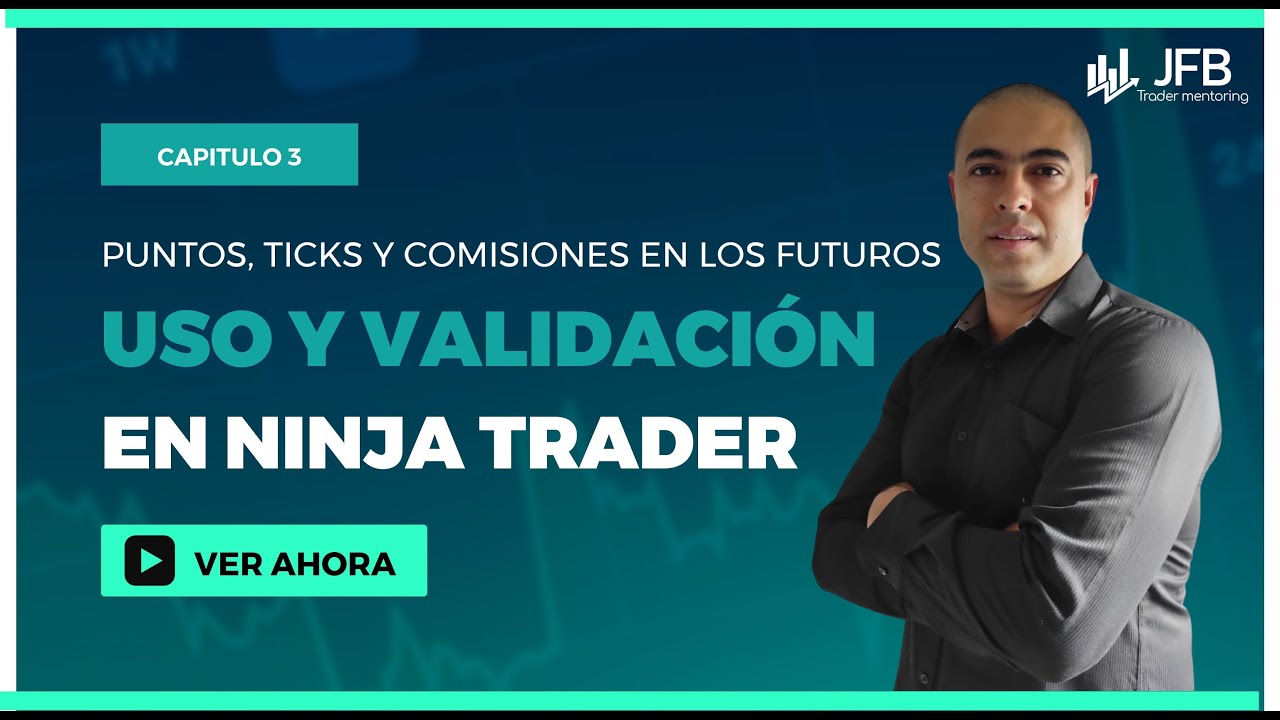 Capítulo 3: Ticks, puntos y comisiones en futuros y su uso en ninja ...
