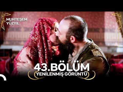 Muhteşem Yüzyıl: Aşk-ı Derûn 43. Bölüm (Yenilenmiş Görüntü)