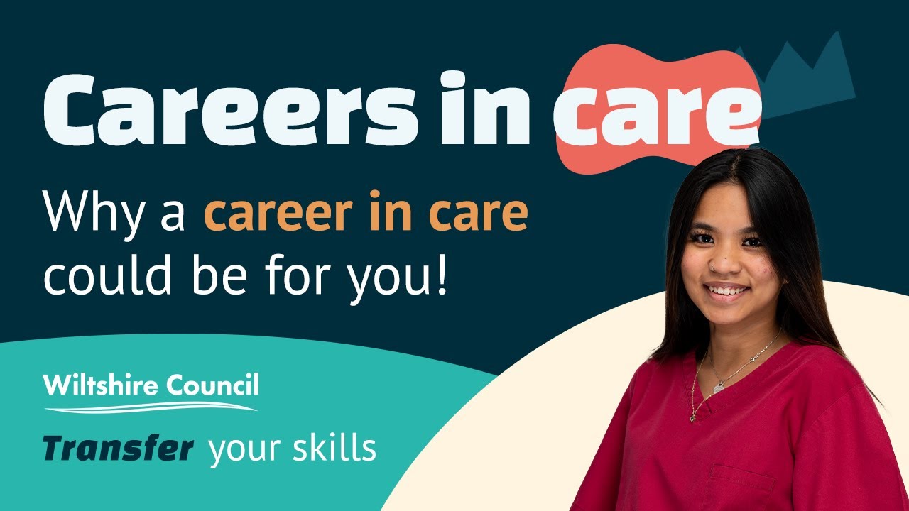 Careers In Care: Why a career in care could be for you! - YouTube