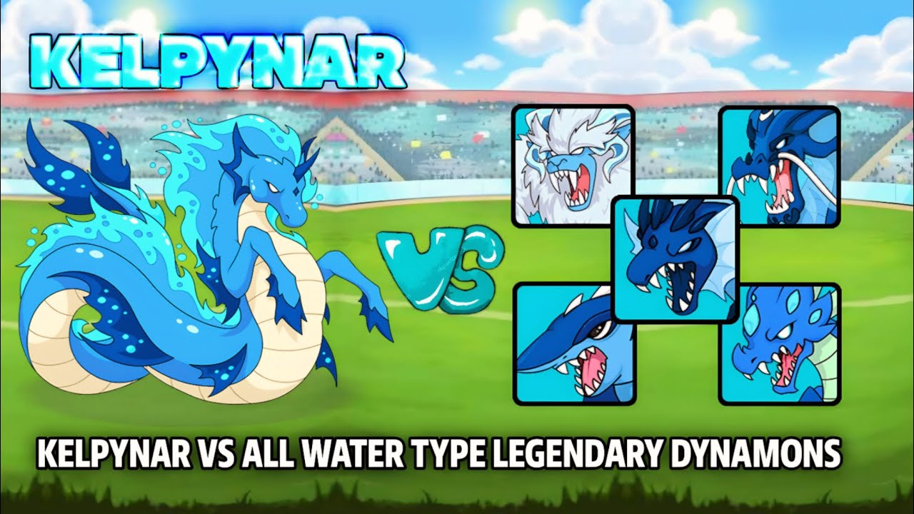 KELPYNAR VS ALL WATER TYPE LEGENDARIES | DYNAMONS WORLD - YouTube