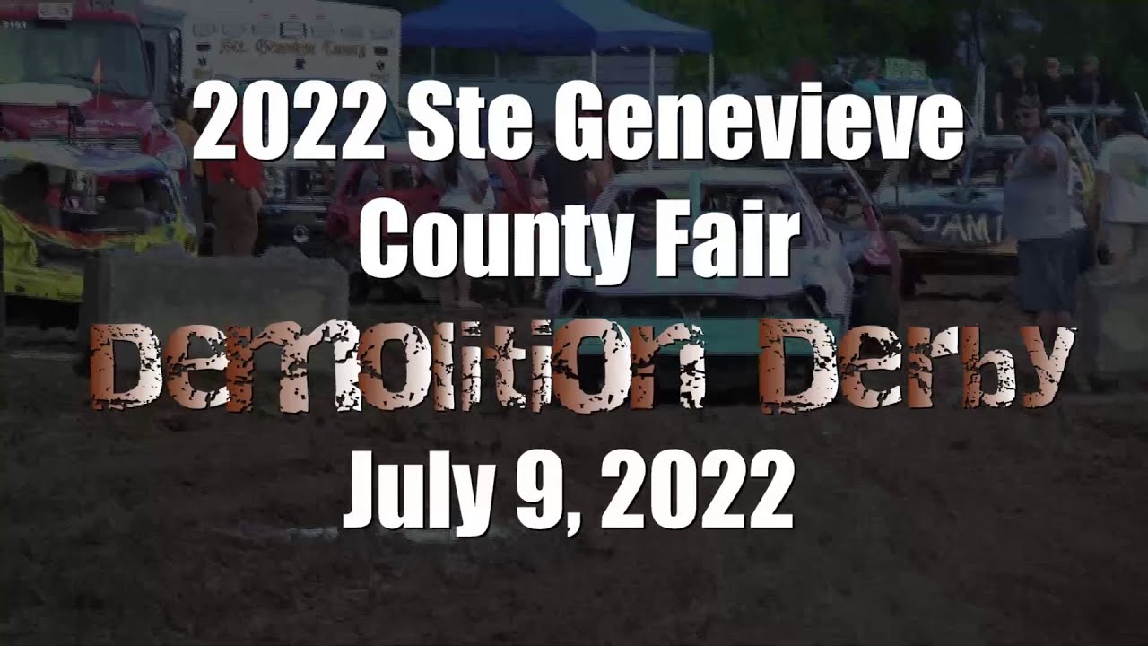 2022 Ste. Genevieve County Fair Demolition Derby - YouTube
