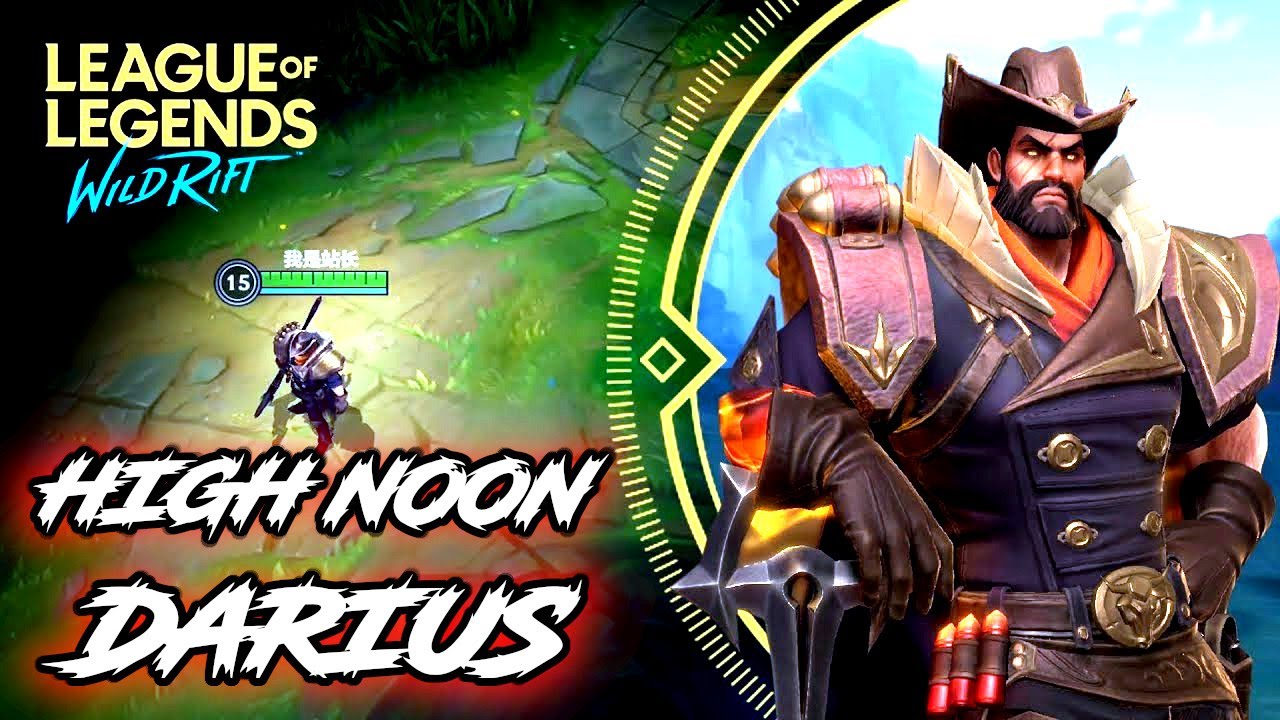 Wild Rift New Skin || HIGH NOON DARIUS SKIN SPOLIGHT || DARIUS GAMEPLAY ...