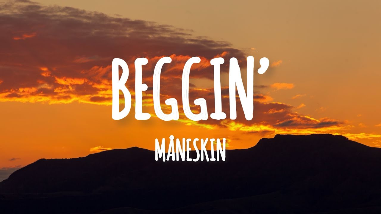 Måneskin - Beggin’ (Lyrics) - YouTube Music