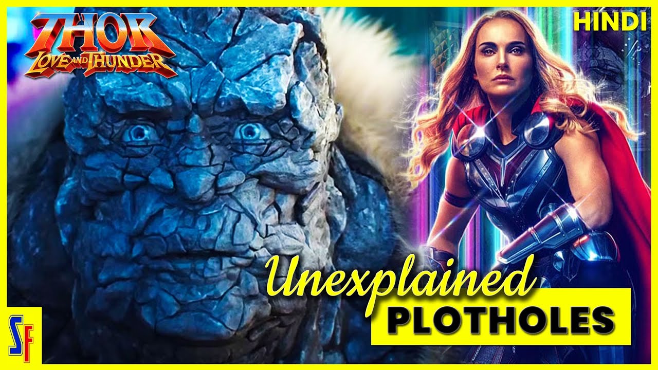 Thor Love & Thunder Plotholes Explained | Thor Love & Thunder ...