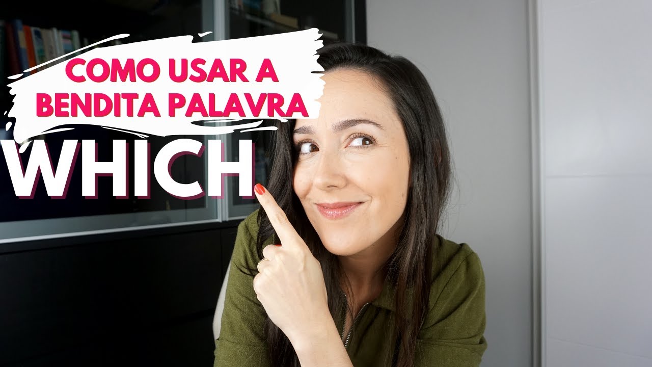 Como usar WHICH (e também a diferença entre WHICH e THAT) - YouTube