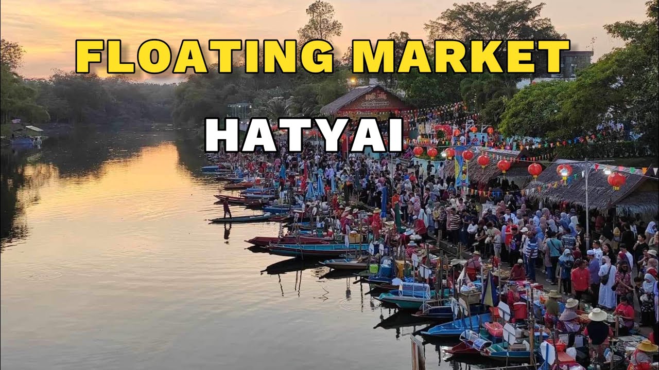 Khlong Hae Floating Market Hatyai | Pasar Terapung Hatyai - YouTube