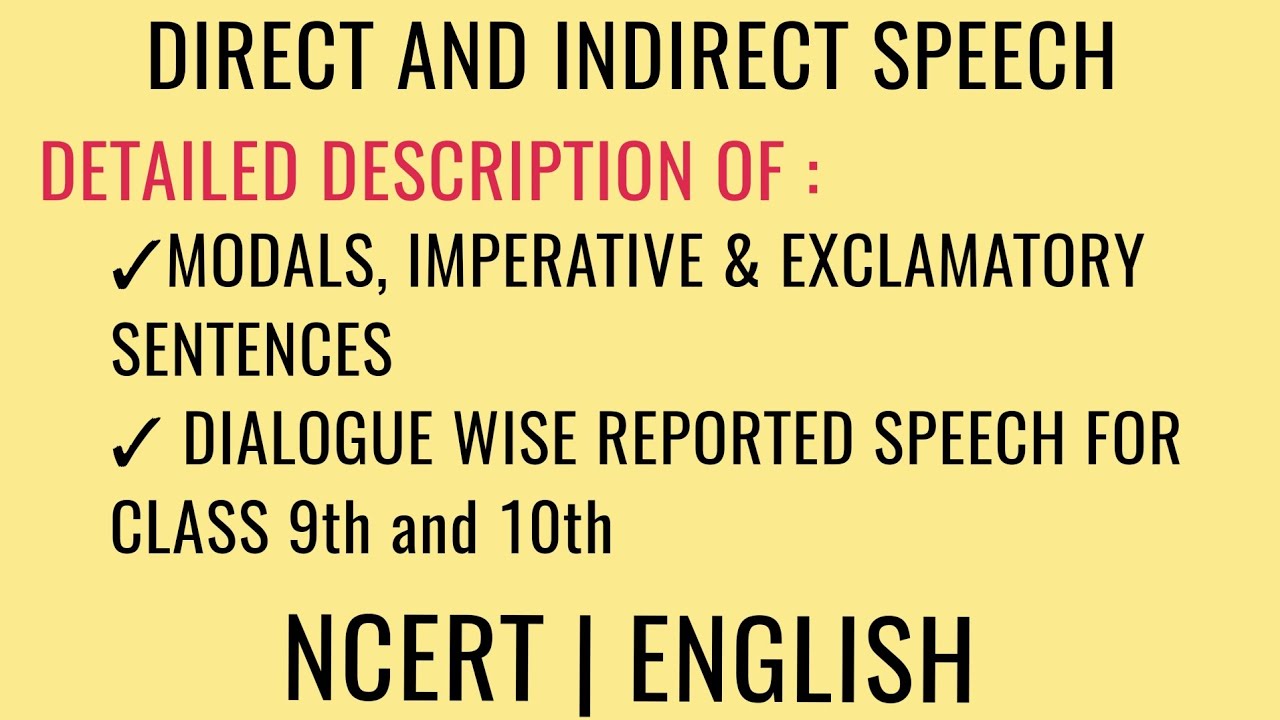 DIRECT & INDIRECT SPEECH | MODALS, EXCLAMATORY, IMPERATIVE & DIALOGUE ...