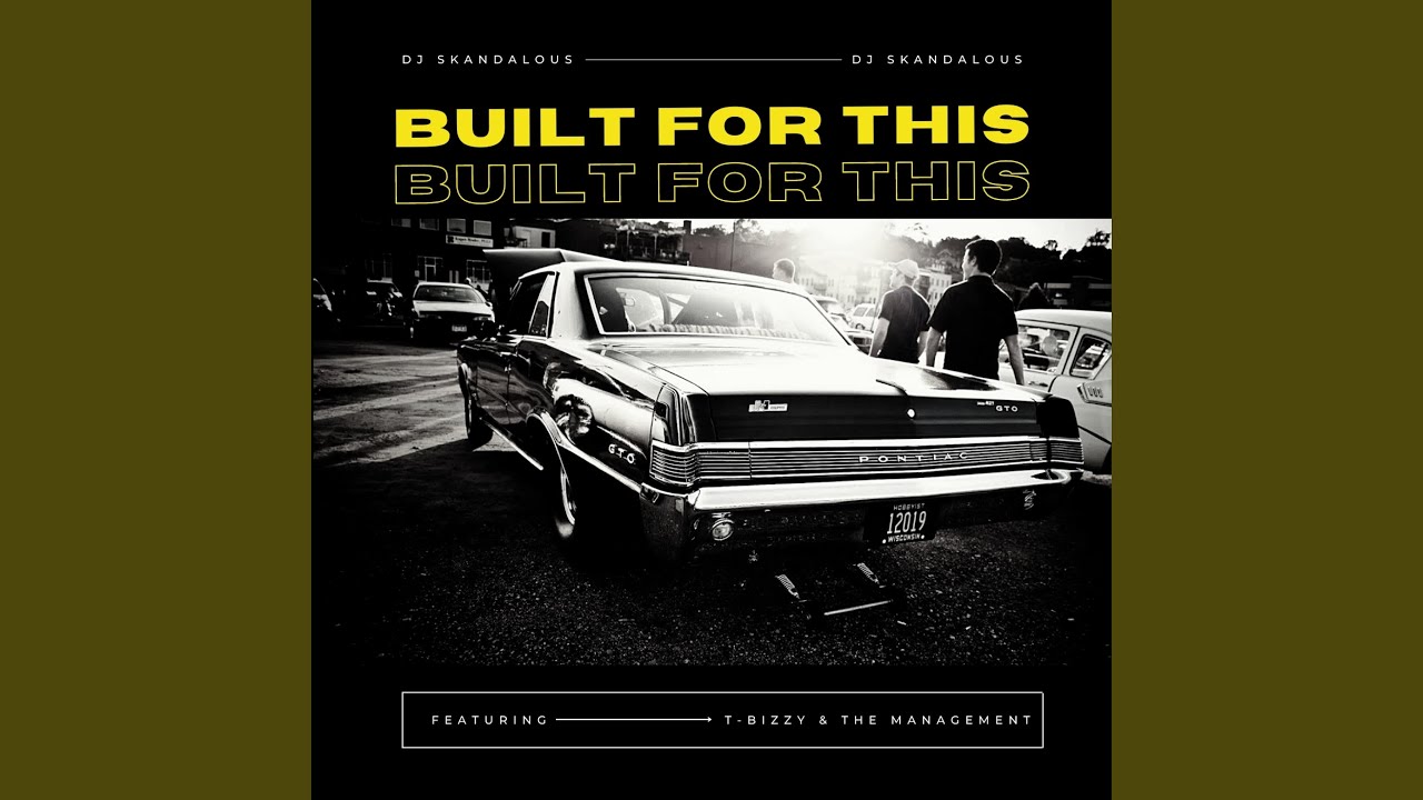 Built For This (feat. Chyde & T-Bizzy & The Management) - YouTube Music