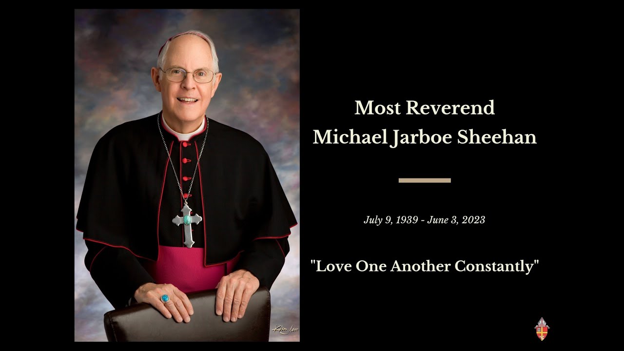 +The Most Reverend Michael Jarboe Sheehan - Funeral - YouTube
