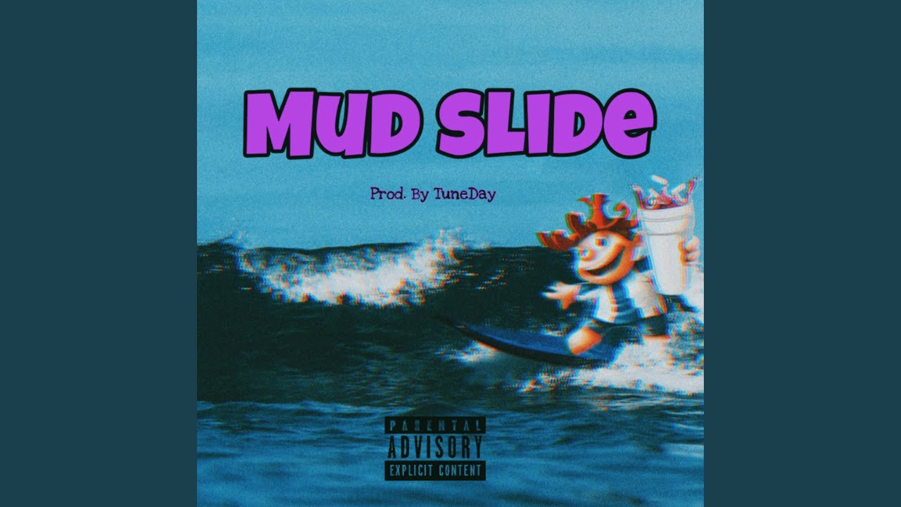 Mud Slide - YouTube