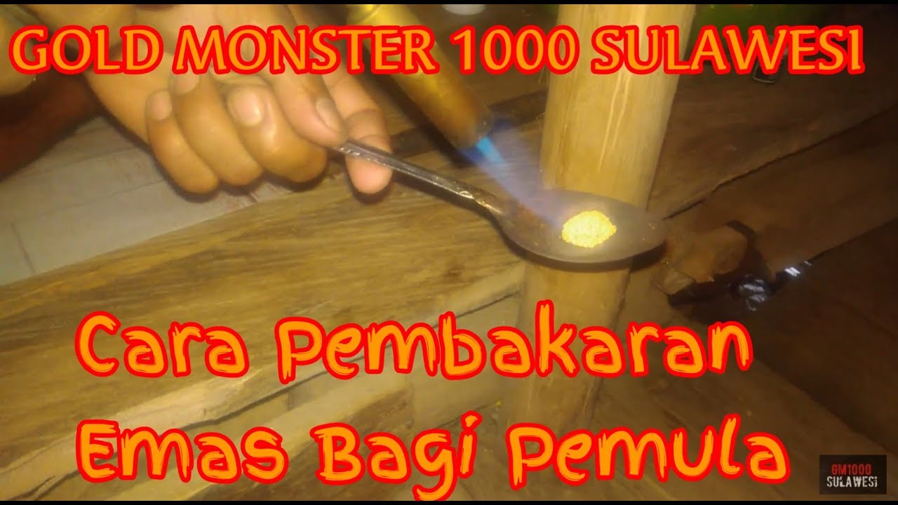 Tips Mudah Proses Pembakaran Emas Murni untuk Pemula - YouTube