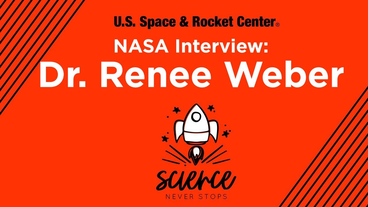 NASA Interview: Dr Renee Weber - Science Never Stops - YouTube