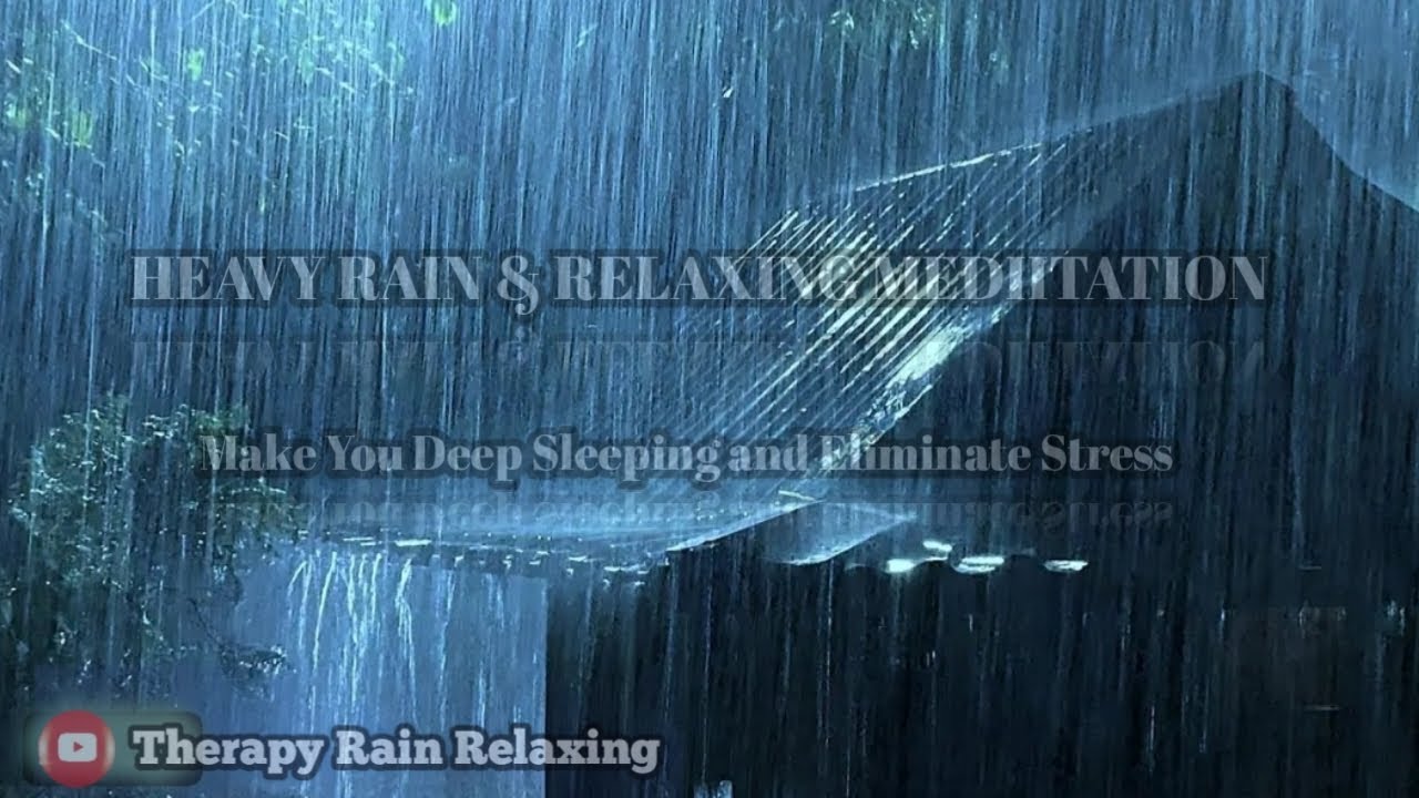 Immersed in a Deep Sleep With Heavy Rain & Fierce Thunder on the ...