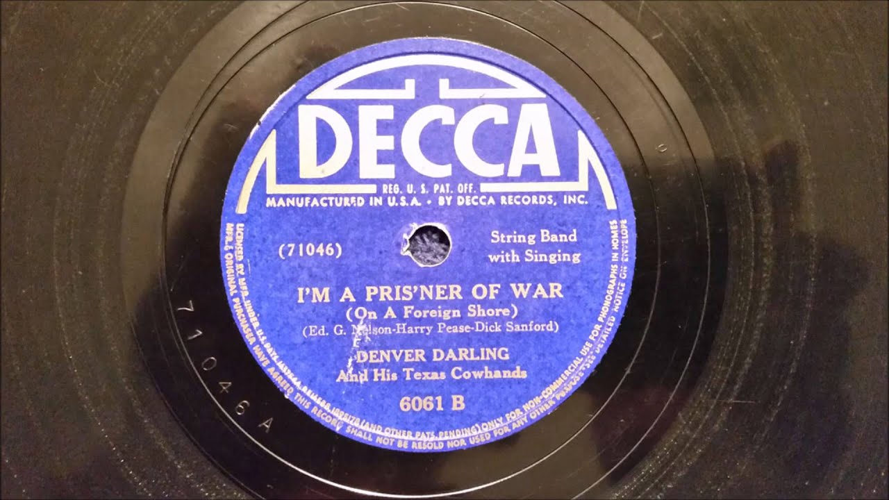 Denver Darling and His Texas Cowhands - Song: I’m A Pris’ner of War (On ...