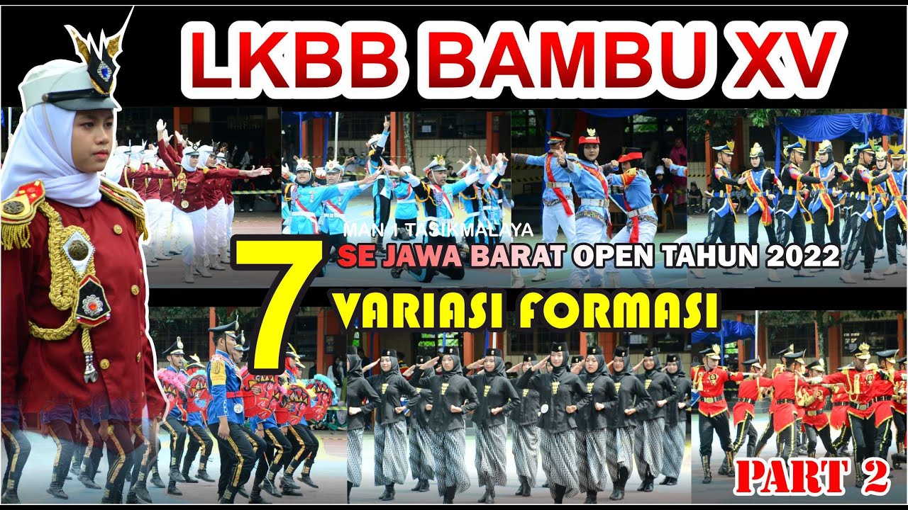 Kumpulan Variasi Formasi LKBB BAMBU XV Tahun 2022 se JAWA BARAT | PART ...