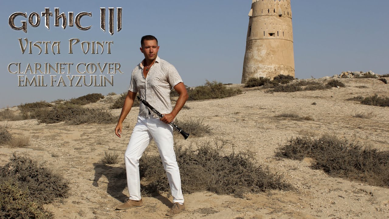 Vista Point - Gothic III | Clarinet Cover Emil Fayzulin - YouTube