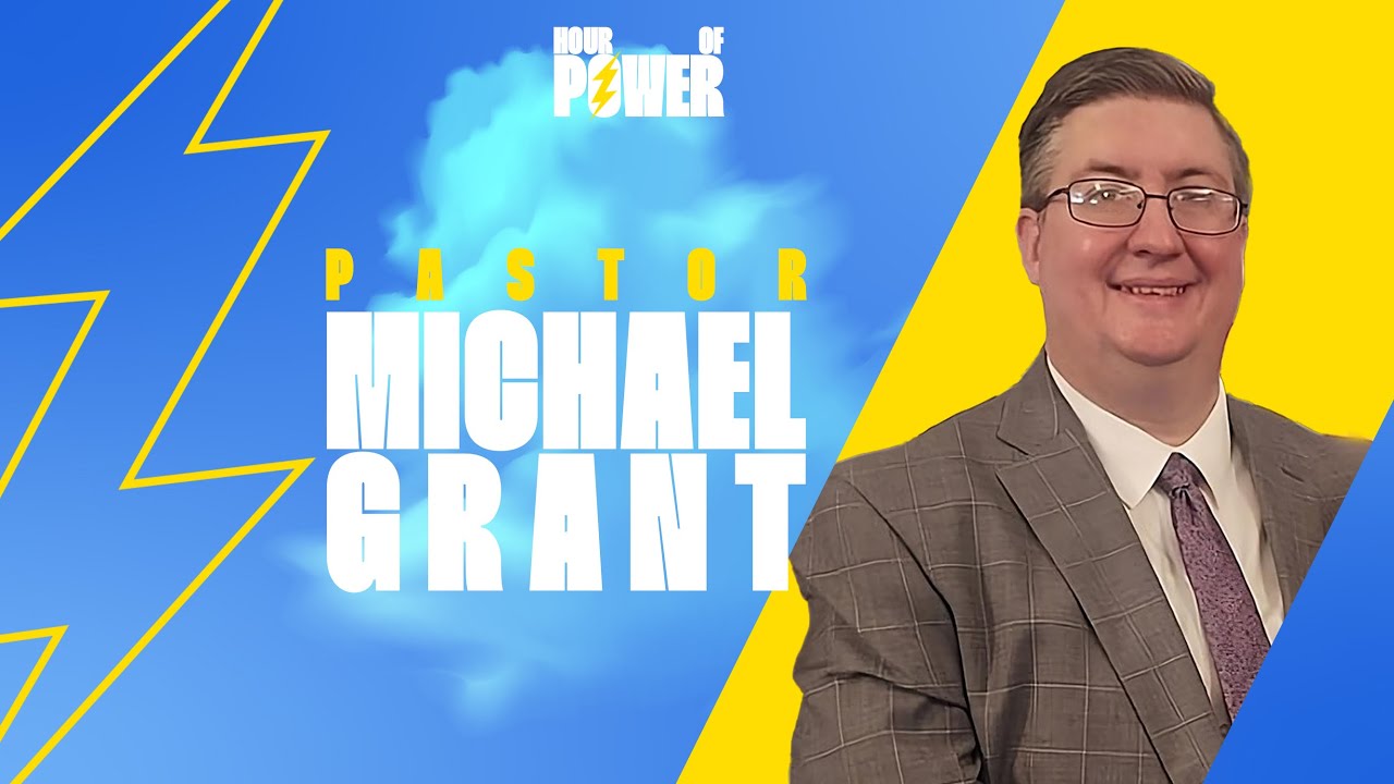 Hour of Power Series - Pastor Michael Grant - YouTube