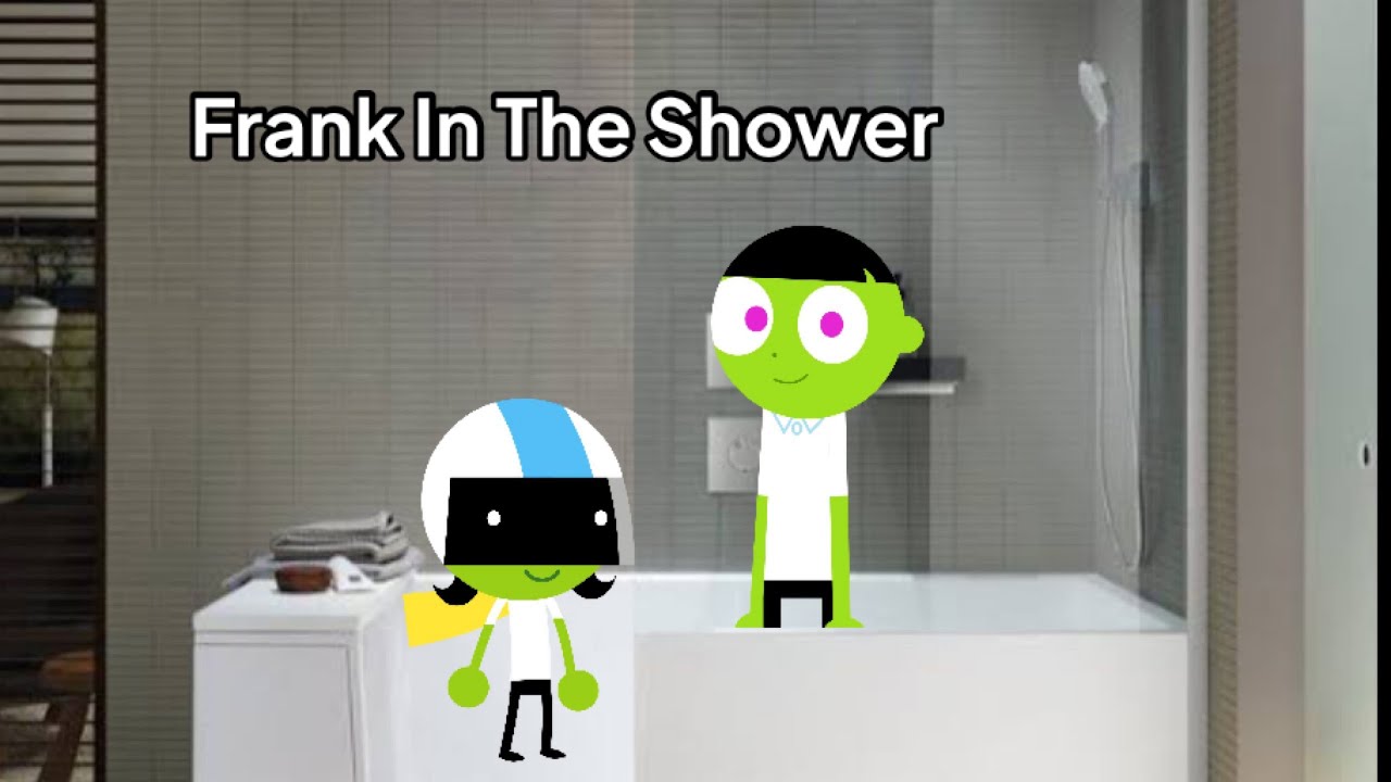 Frank In The Shower - YouTube