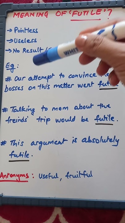 What is "Futile"?#Meaning of Futile#daily#viral#english#learnenglish#vocabulary#shorts# ...
