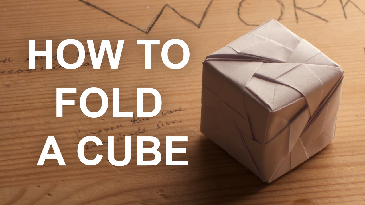 HOW TO FOLD A CUBE - YouTube