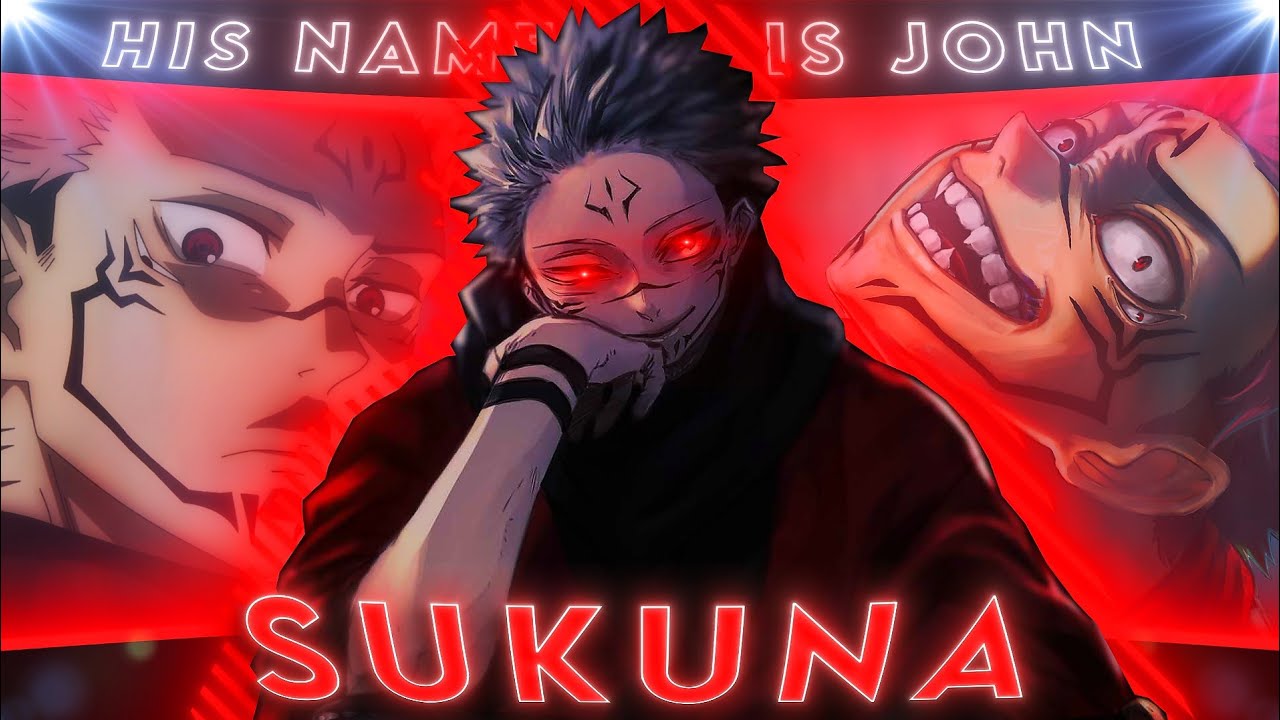 Sukuna | His Name Is John | AMV | Edit - YouTube