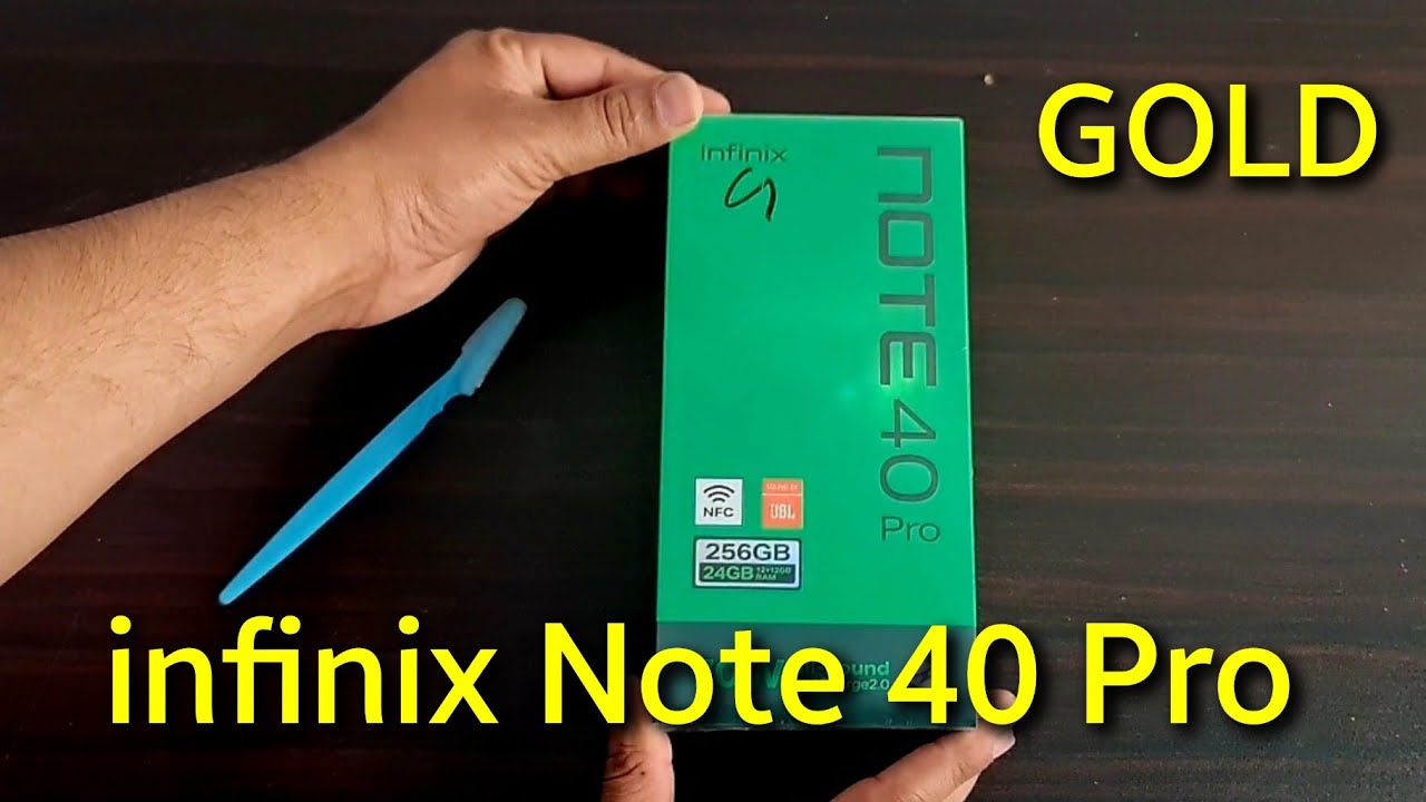 infinix Note 40 Pro Unboxing Titan Gold - YouTube