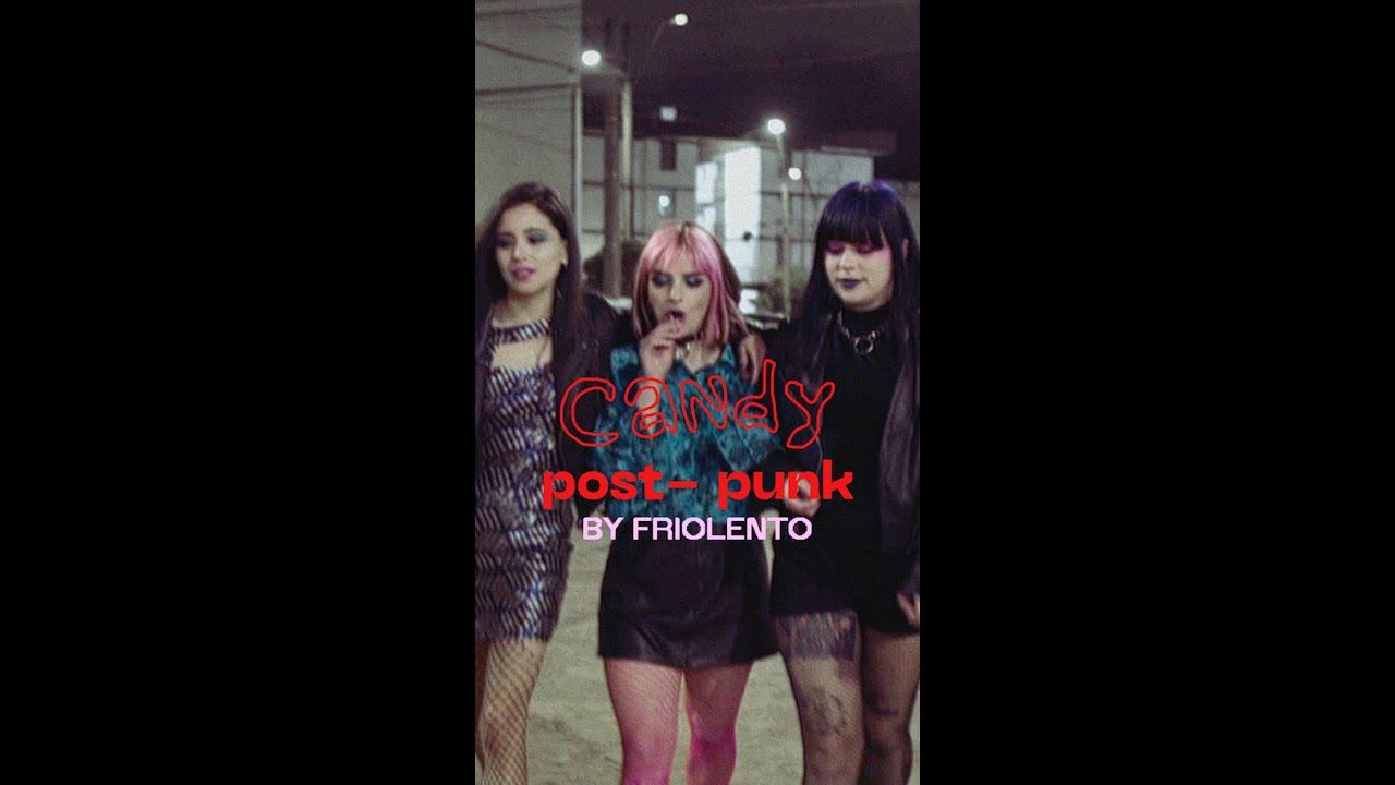 🍬CANDY (POST PUNK) - cover by FRIOLENTO 🍭 - YouTube