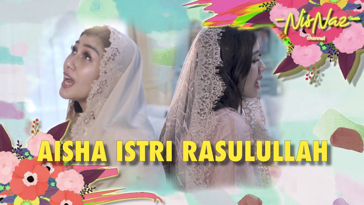 AISHA ISTRI RASULULLAH - COVER NISYA & SYAHNAZ - YouTube