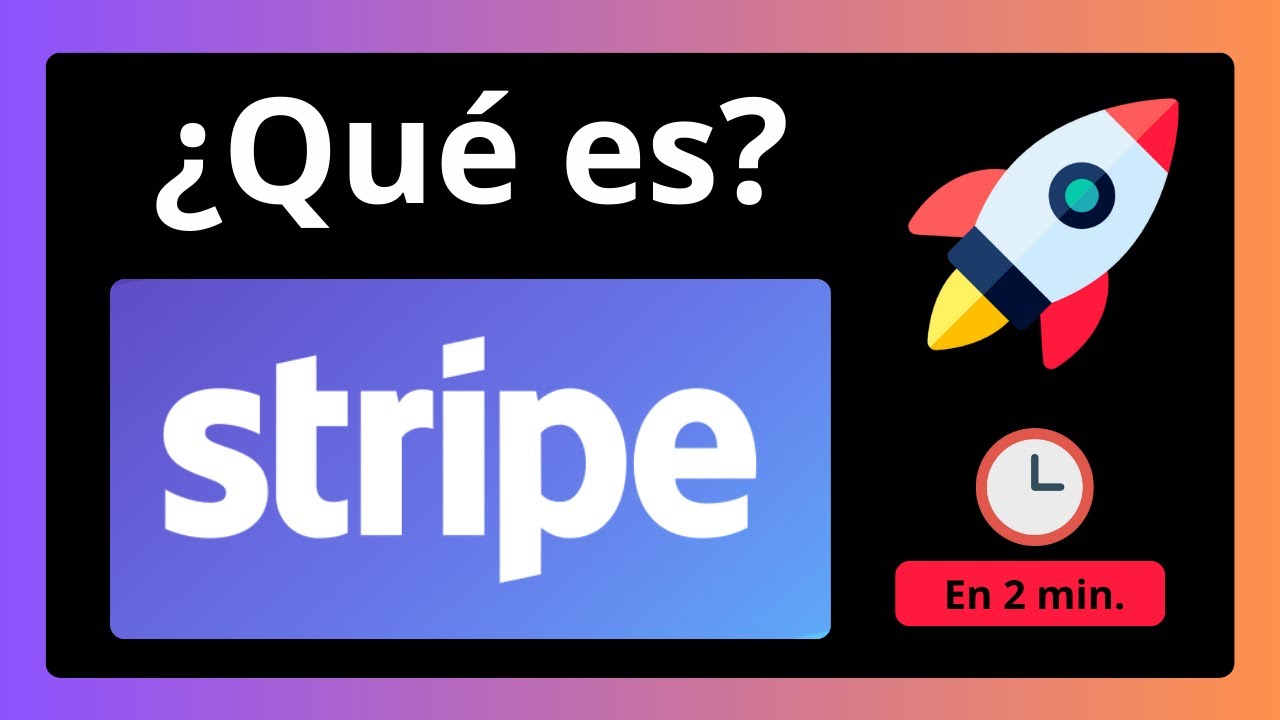 ¿Qué es Stripe y Cómo Funciona 🚀 👉🔴 Explicado FÁCIL y RÁPIDO en 2 Min ...