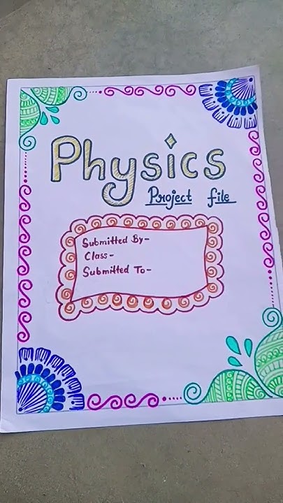 Physics front page decoration ideas #colourpens #handwriting # ...