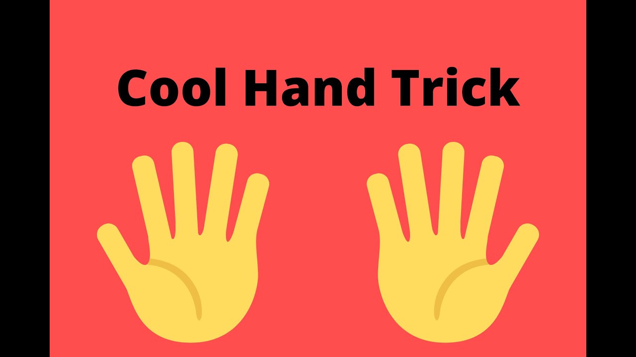 How To Do a Cool Hand Trick - YouTube