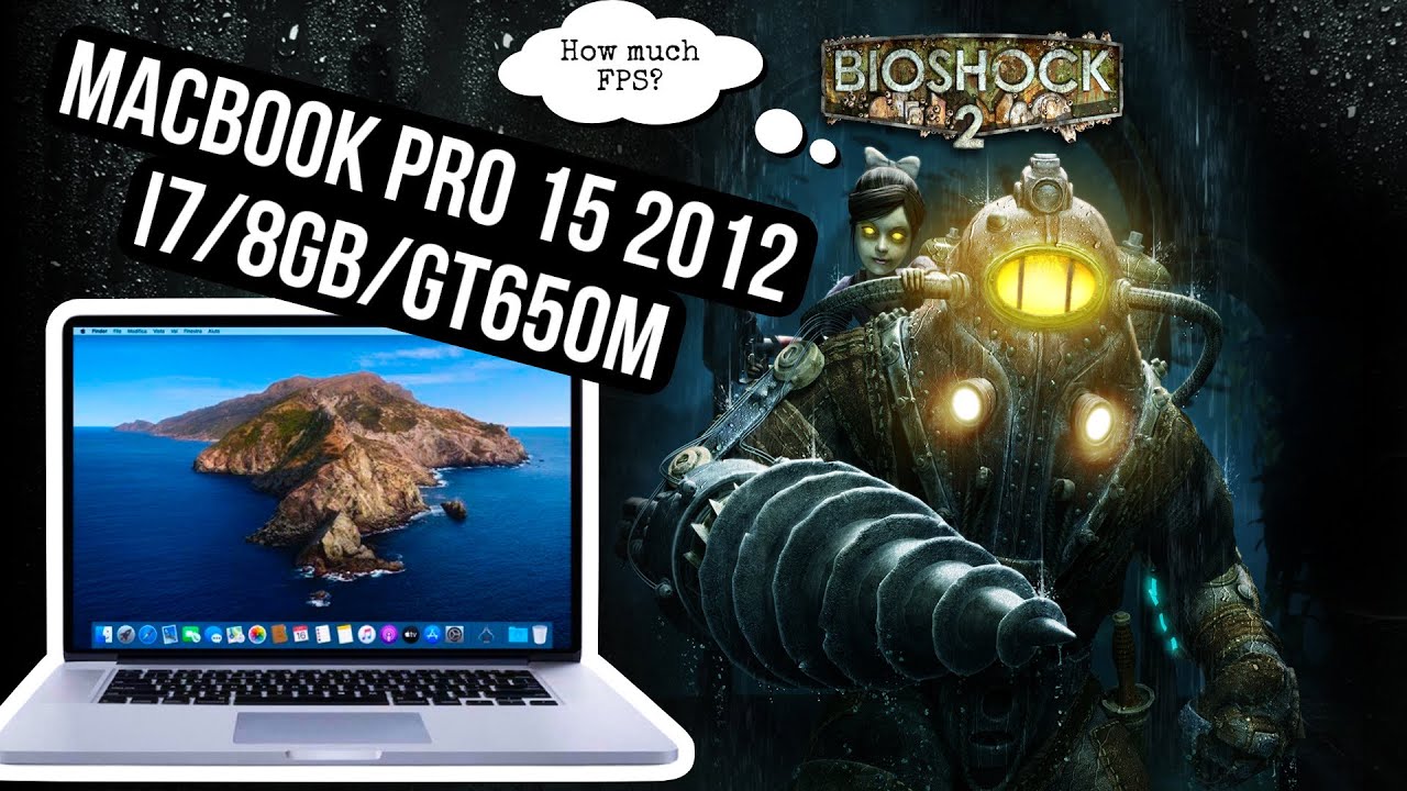 Bioshock 2 (part2) on MacBook Pro 15 mid 2012 retina, gt 650m 1gb - YouTube