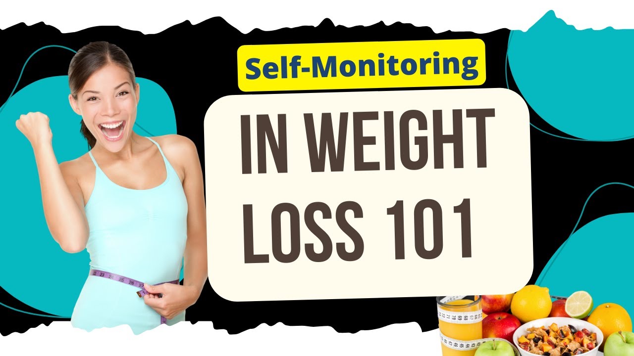 The Benefits of Self-Monitoring: More than Just Weight Loss! - YouTube