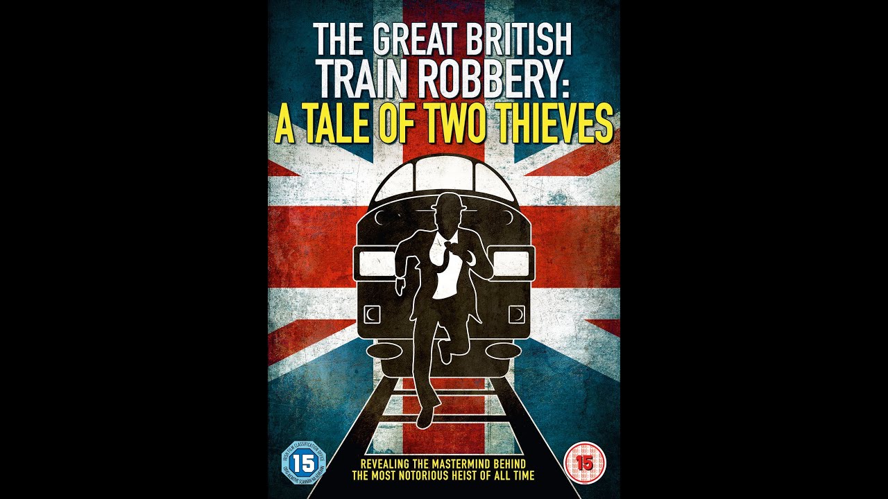 The Great British Train Robbery: A Tale of Two Thieves - YouTube