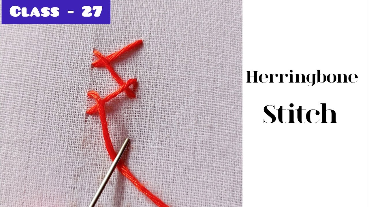 [Class - 27] How to do Herringbone Stitch. - YouTube