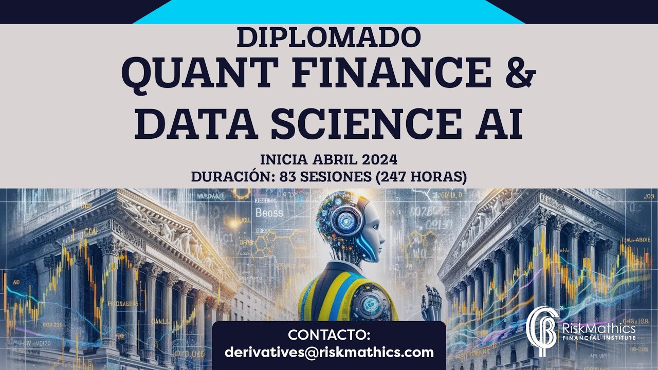 DIPLOMADO DE QUANT FINANCE & DATA SCIENCE AI 2024 - YouTube