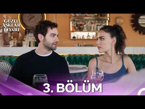 Güzel Aşklar Diyarı 3. Bölüm (HD) - Yazlık Dizi Kulubü 🌾