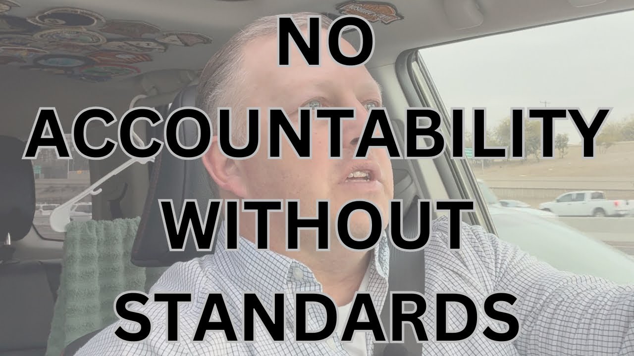 You Can’t Hold People Accountable for Standards You Haven’t Set—That ...