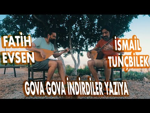 İSMAİL TUNÇBİLEK & FATİH EVSEN│GOVA GOVA İNDİRDİLER YAZIYA (Live Performance)