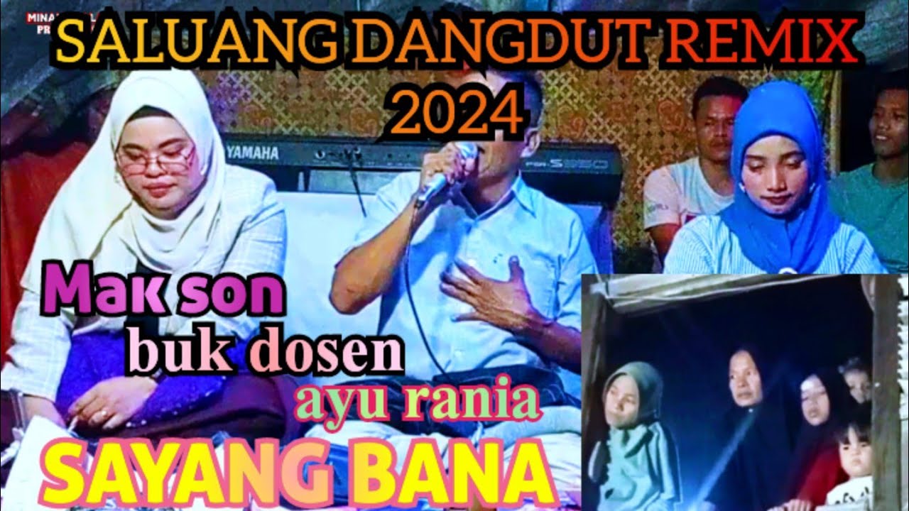 SALUANG DENDANG REMIX SAYANG BANA MAK SON AYU RANIA BUK DOSEN - YouTube