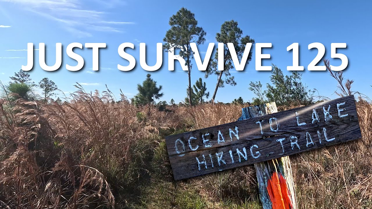 Just Survive 125 | Ocean to Lake Trail Footage ONLY | 125 Mile ...