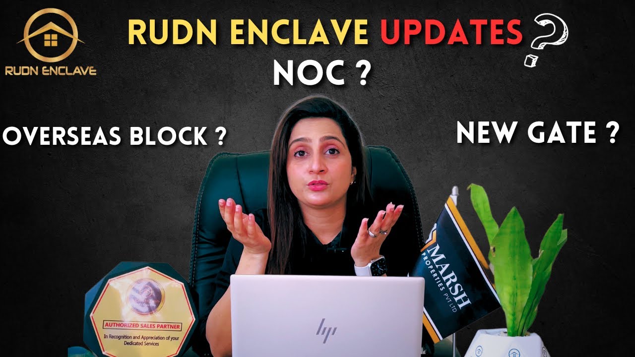 RUDN ENCLAVE | NOC Approved ? | New Gate | Overseas Block ??? | Marsh ...