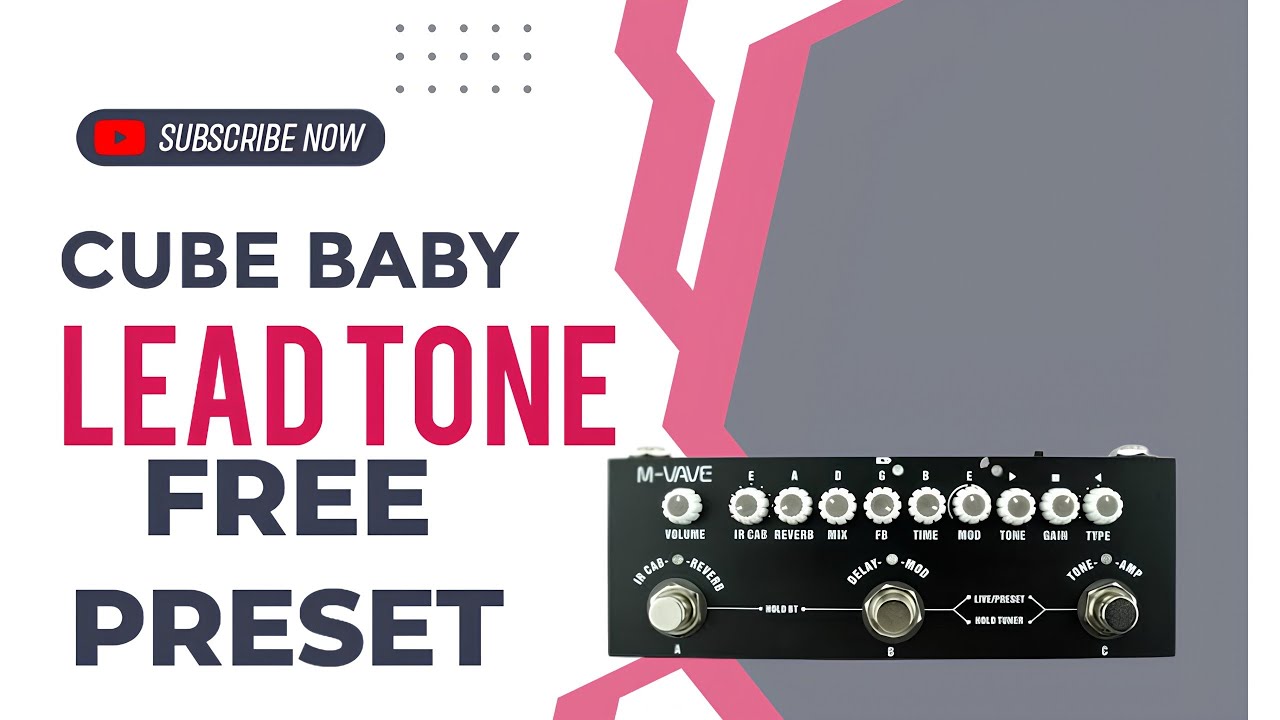 M-VAVE/CUVAVE CUBE BABY Lead Tone FREE PRESET! - YouTube