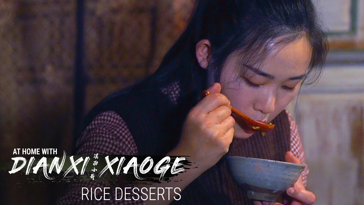 Dianxi Xiaoge’s Homemade Rice Cakes and Fermented Rice Soup (At Home ...