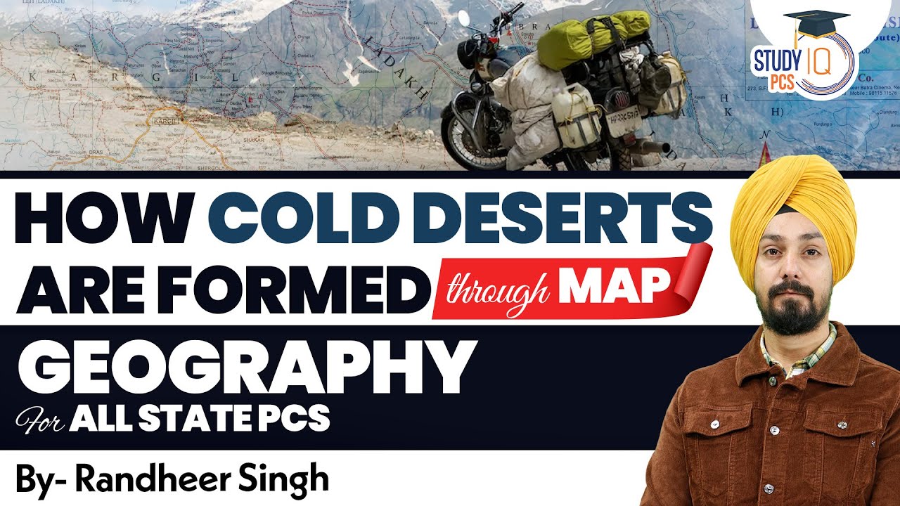 How Cold Deserts are Formed through Map by Randheer Sir | StudyIQ PCS ...