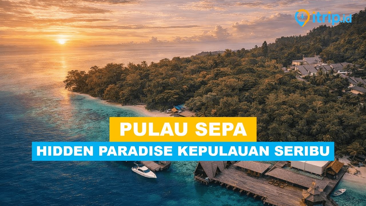 Pulau Sepa: Surga Tropis di Kepulauan Seribu yang Memesona 🏝️ - YouTube
