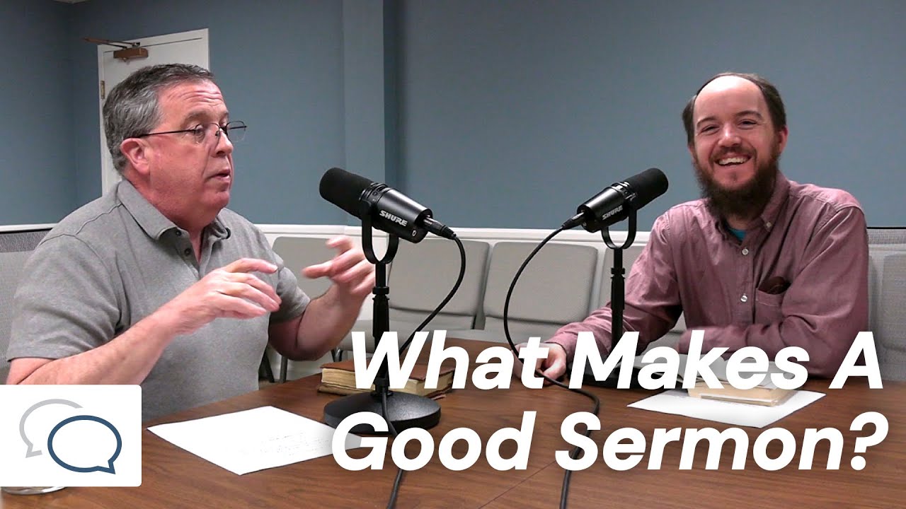 What Makes A Good Sermon? | Conversations with Dan - YouTube
