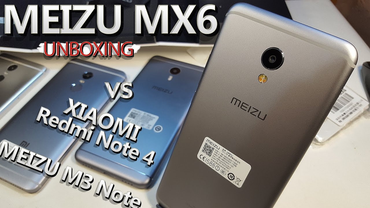 Meizu Mx6.Смартфон с Aliexpress. Распаковка-сравнение vs Xiaomi Note 4, Meizu M3 Note - YouTube