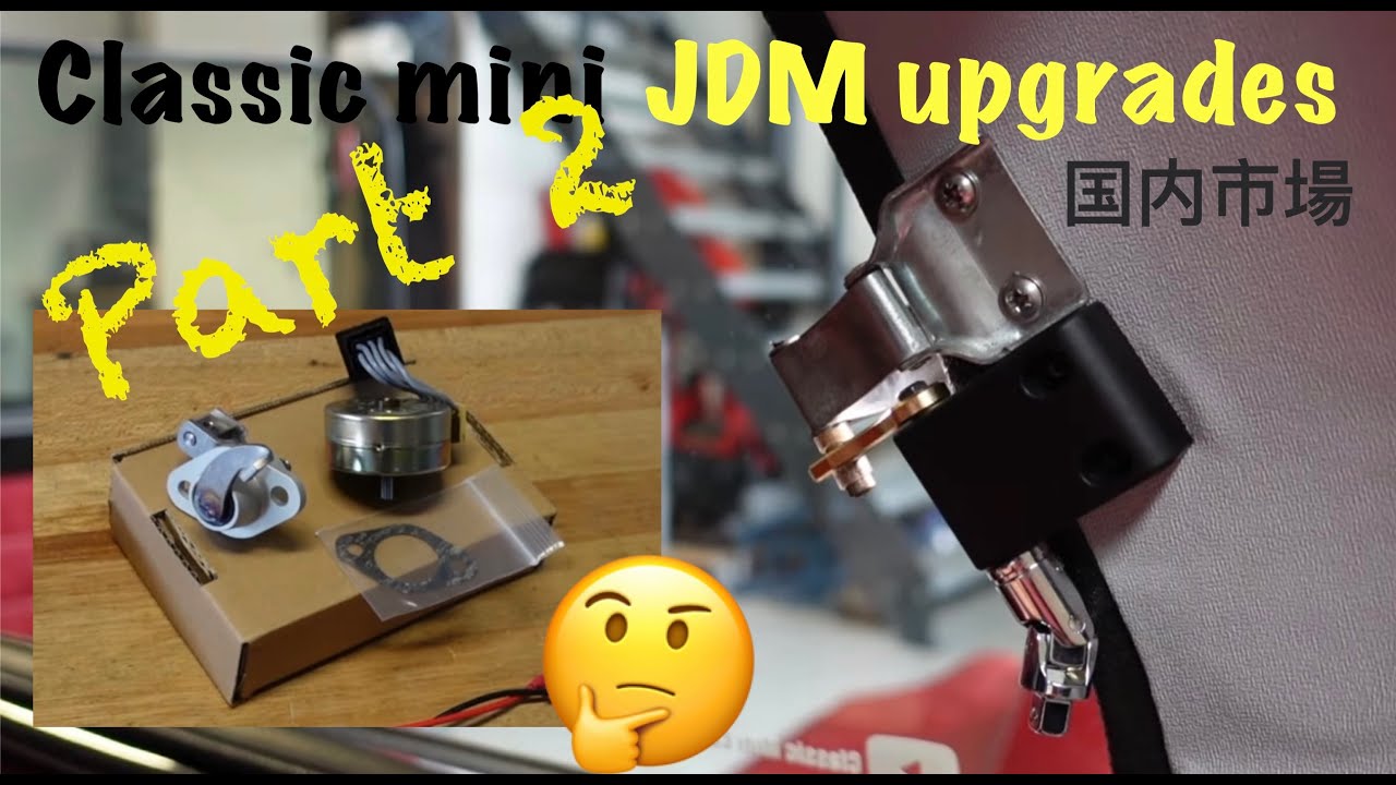JDM updates for a Classic Mini - part 2 - YouTube