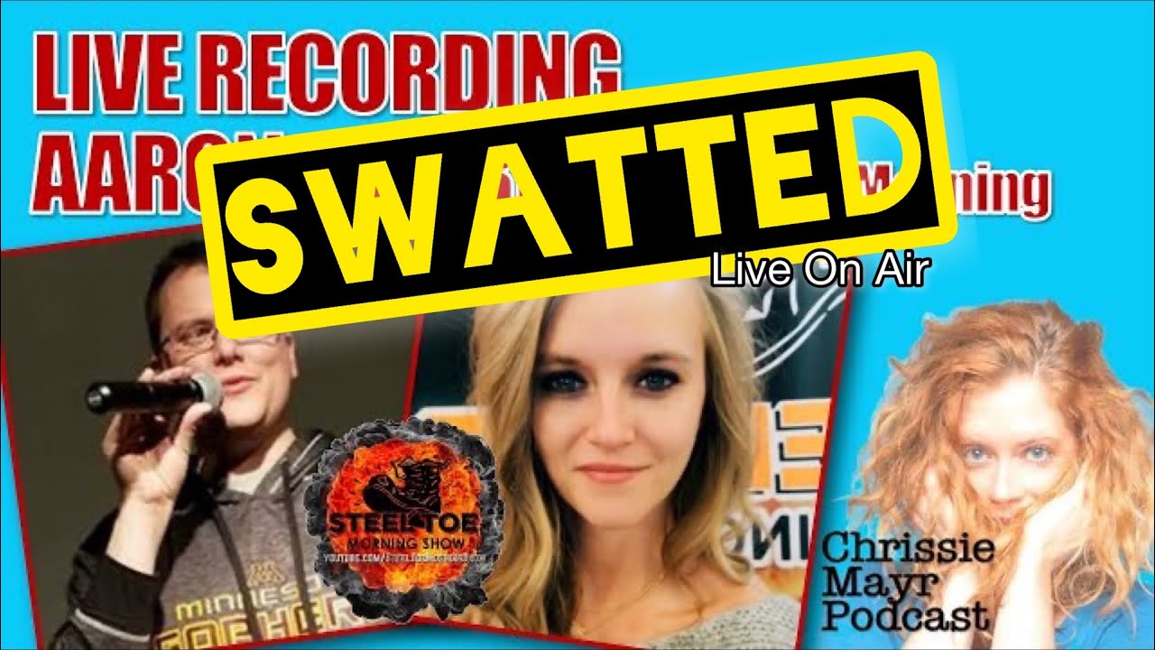Chrissie Mayr SWATTED LIVE with Steel Toe Morning! Aaron & April! - YouTube